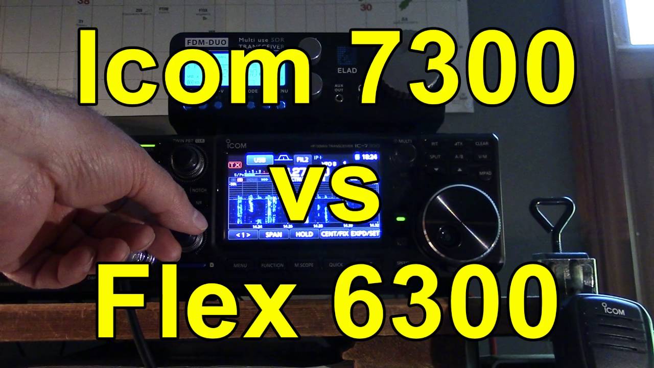 Icom IC 7300 vs Flex 6300 - COMPARISON - YouTube
