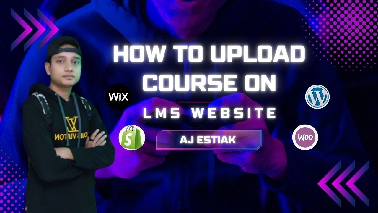 How to upload course on LMS website. - YouTube