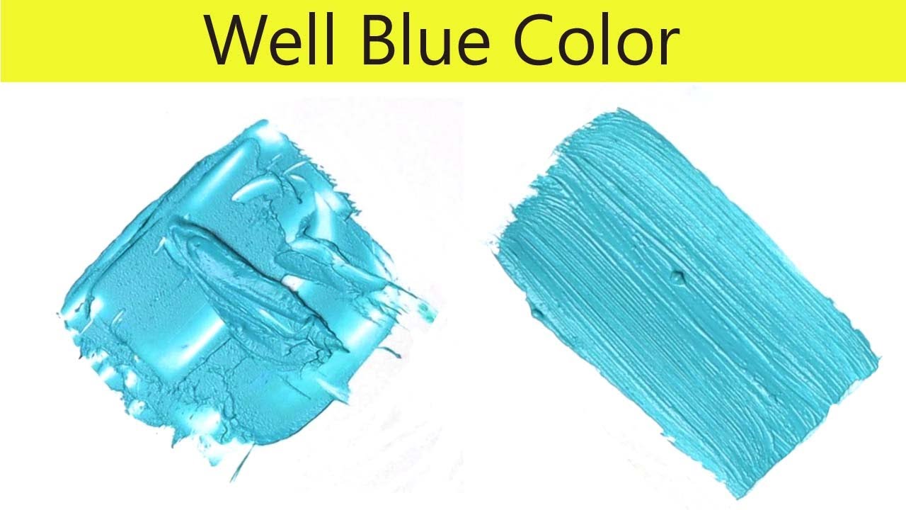 Well Blue Color - How To Make Well Blue Color - Color Mixing - YouTube