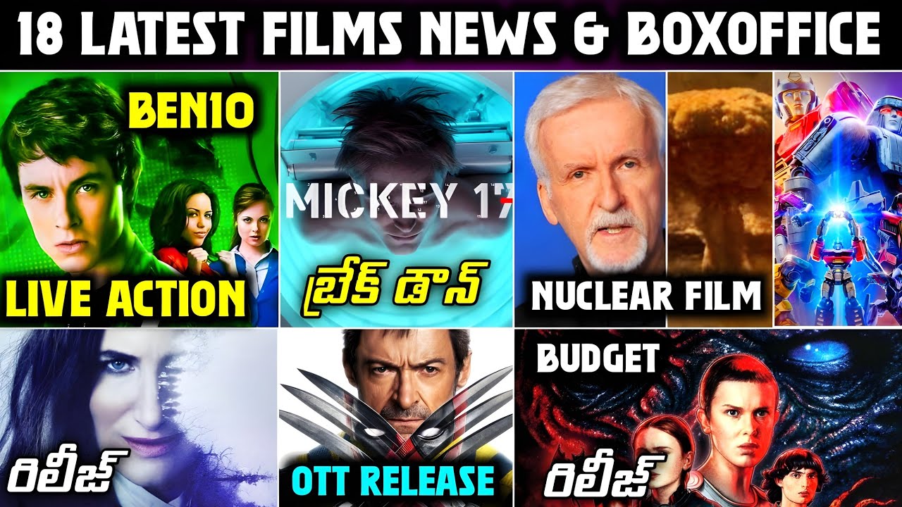 Ben-10 Movie, Mickey 17, James Cameron Hiroshima, Stranger things ...