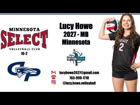 Lucy Howe | 2027 | 5’11 | MB | #2 | MN Select 16-2’s | 3/28-3/30 | NLQ ...