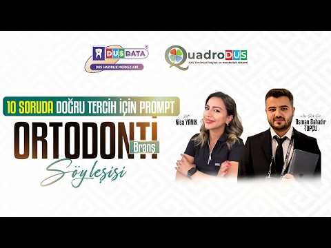 10 Soruda Doğru Tercih İçin Prompt I Ortodonti Branş Söyleşisi