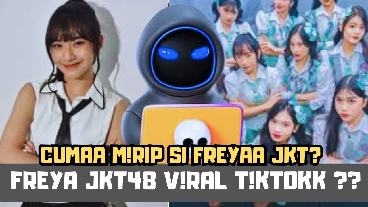 Freya Jkt 48 Viral ?? Bahas freya jk48 yg lagi viral tiktok ?? - YouTube