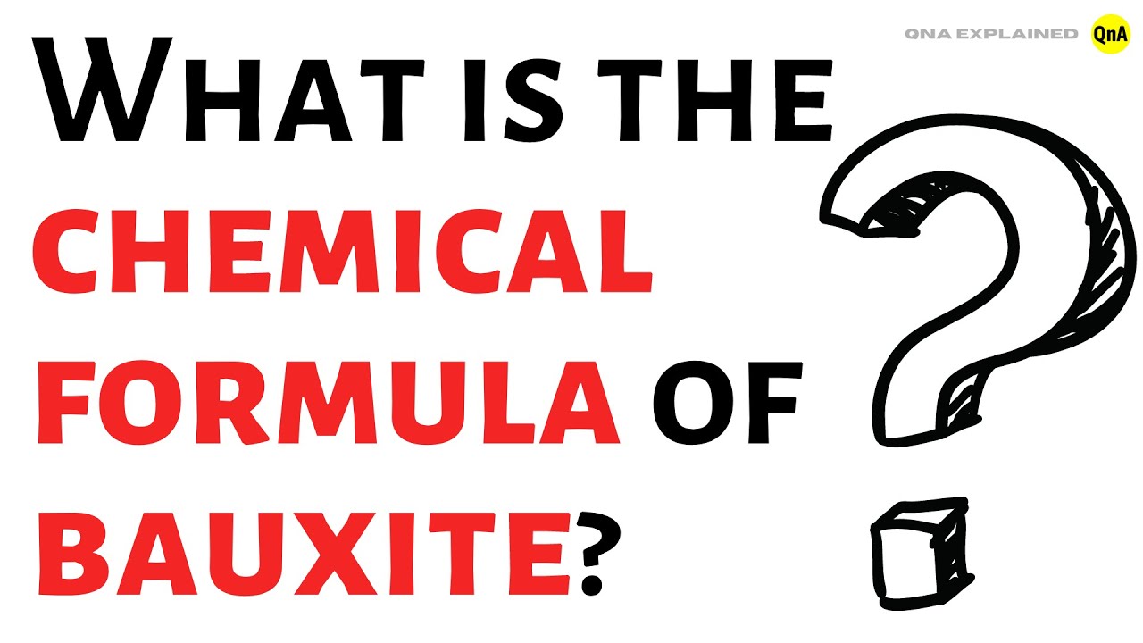 What is the chemical formula of bauxite ? - QnA Explained - YouTube