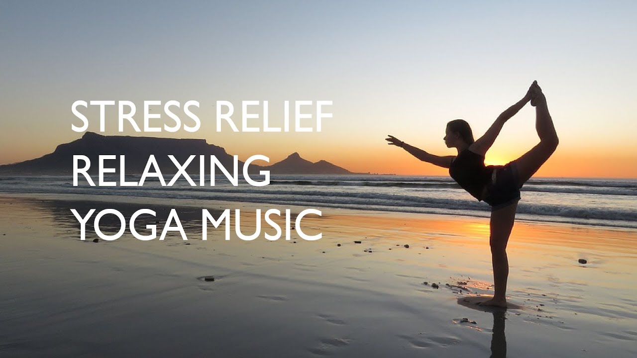 Yoga Instrumental Music | Stress Relief, Relaxing Yoga Music, Music for ...