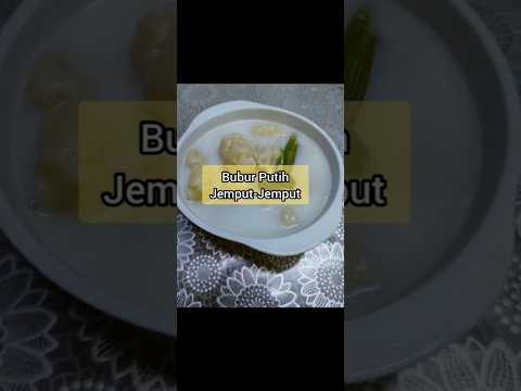 Bubur Putih Jemput-Jemput, manisan orang malas yang sedap! - YouTube