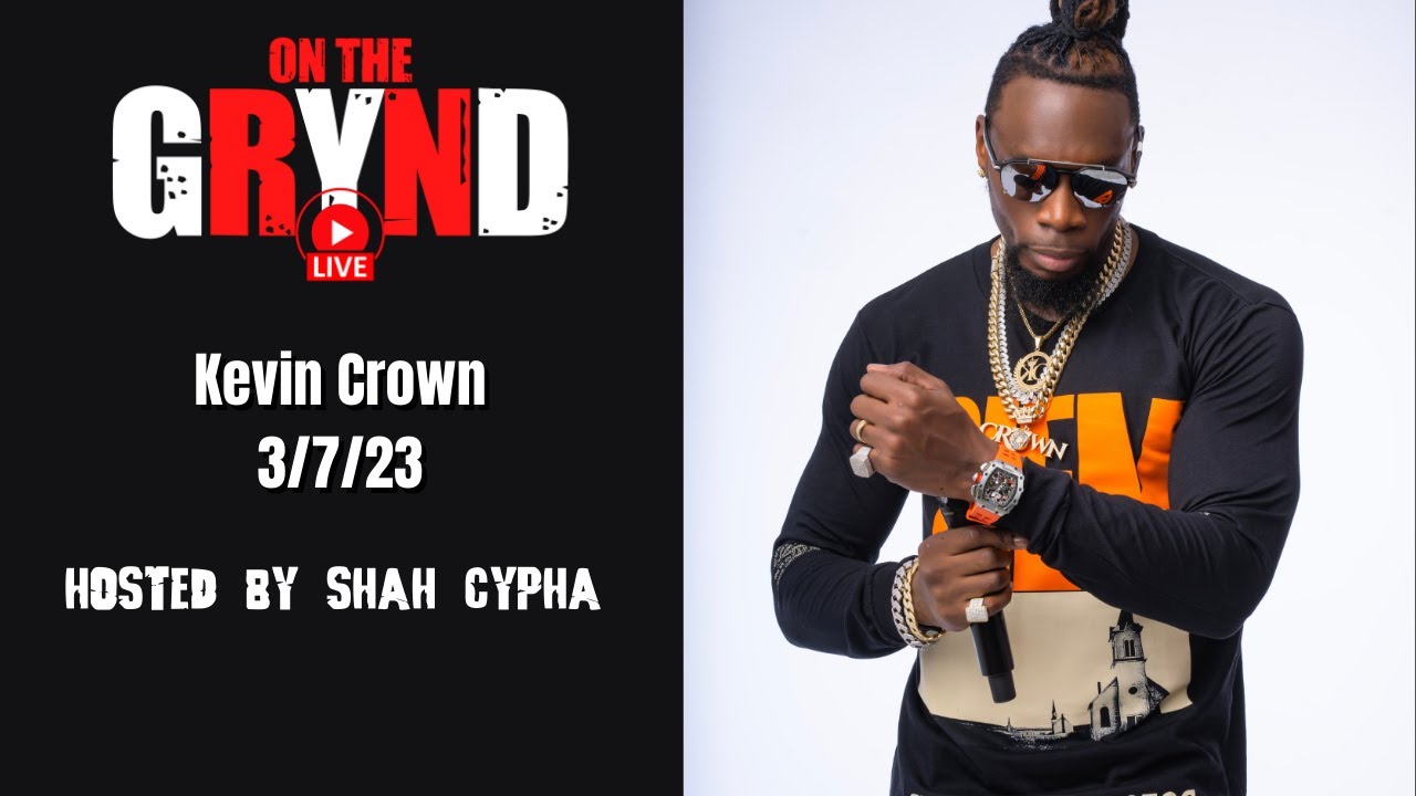 On The Grynd Live Featuring Kevin Crown - YouTube