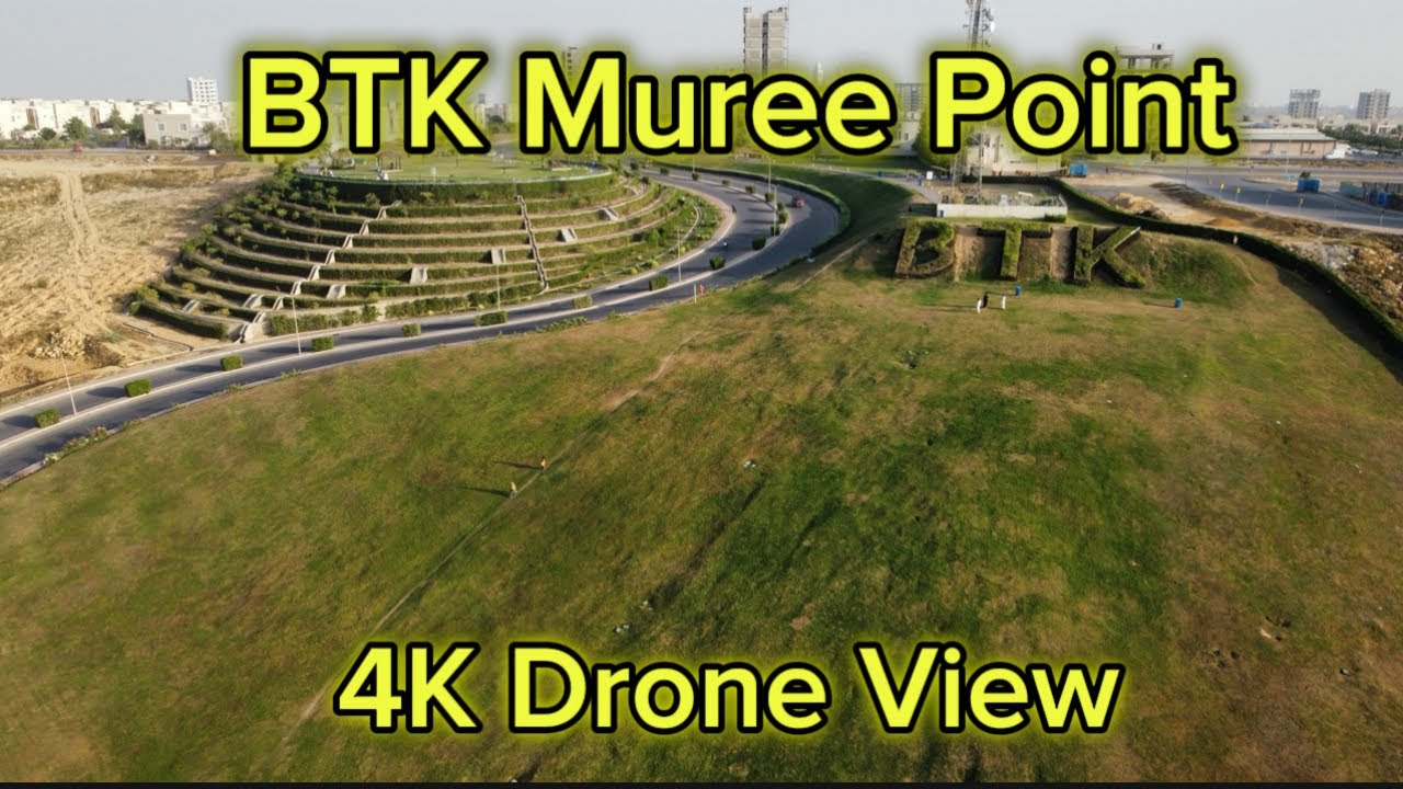BTK Murree Point 4K Drone View Bahriatown Karachi - YouTube