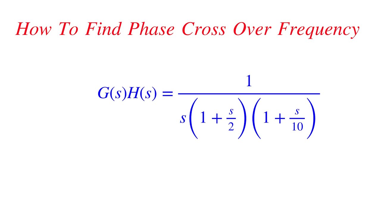 How To Find Phase Cross Over Frequency || Control System Solved Problem ...
