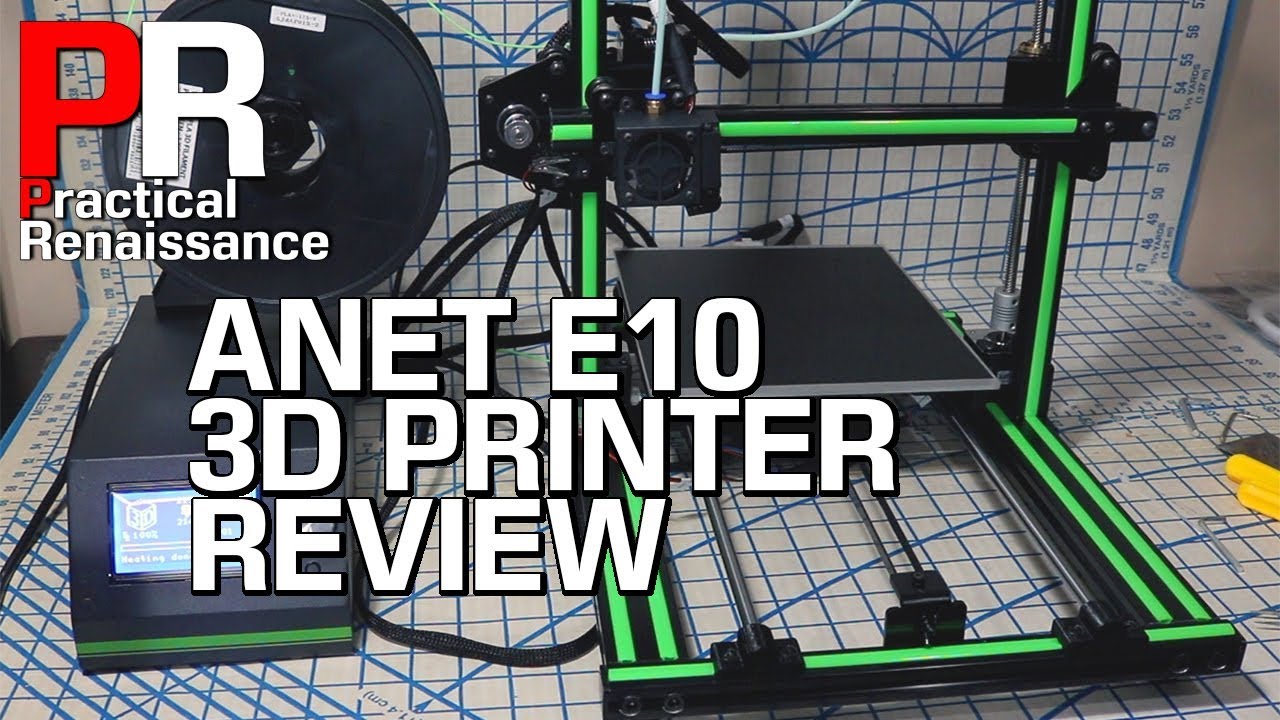 Anet E10 3D Printer Initial Impressions - YouTube