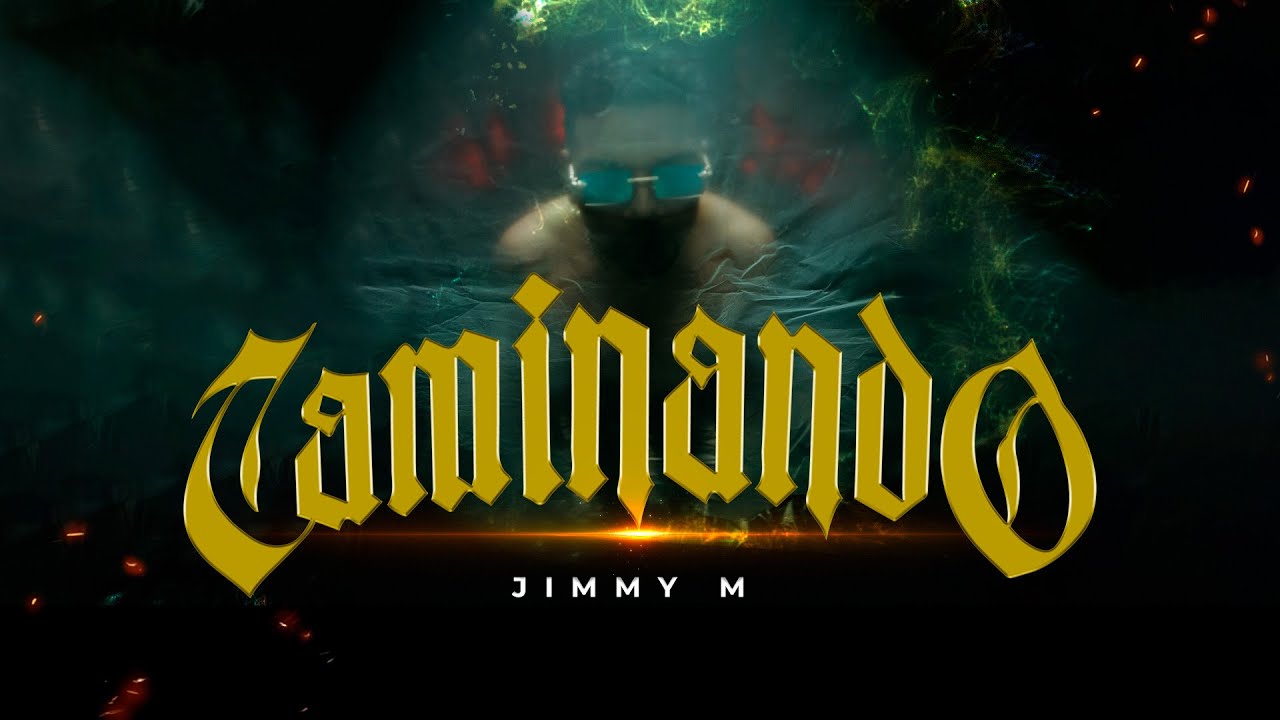 CAMINANDO - JIMMY M (VIDEO OFICIAL) - YouTube