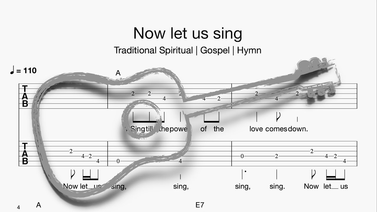 Gitarre: Now let us sing (Tabulatur, Melodie, Akkorde, Text) - YouTube