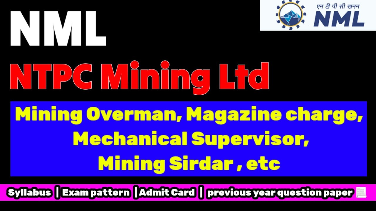 NTPC Mining Ltd ( NML ) Vacancy 2024 | Exam patterns | Syllabus | NTPC ...