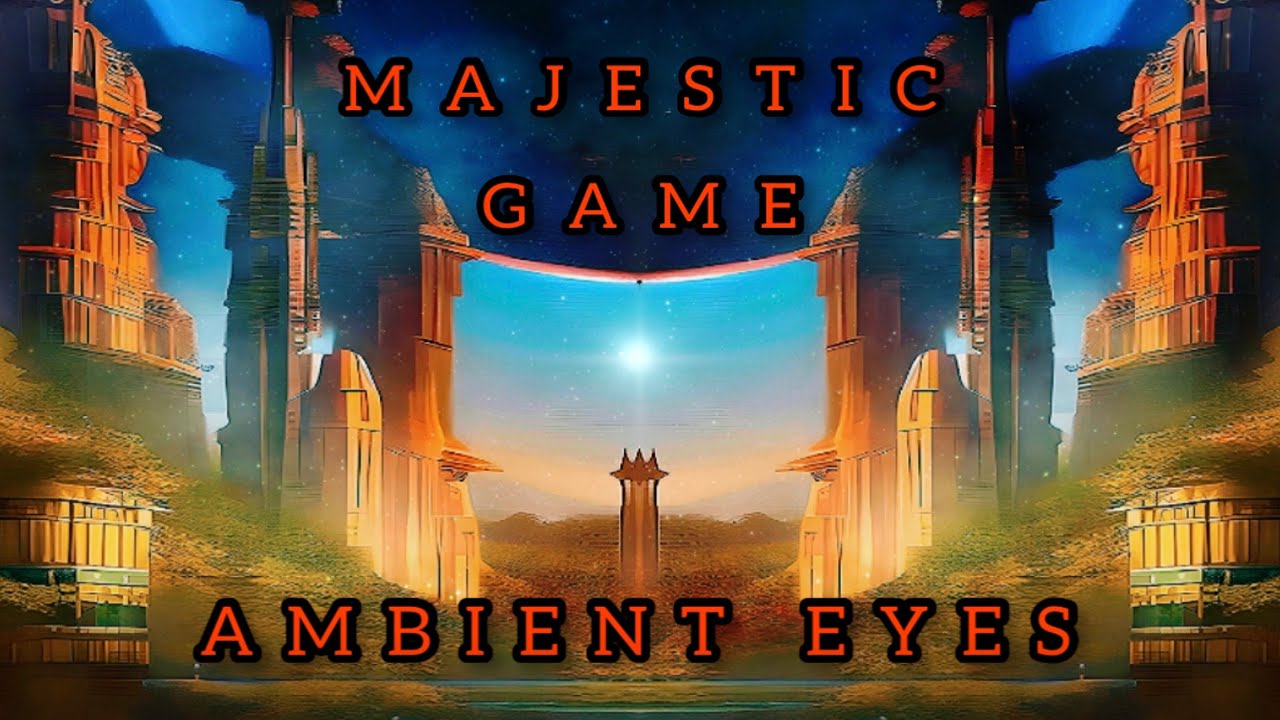 MAJESTIC GAME | AMBIENT EYES | SPACE TRAVEL - YouTube