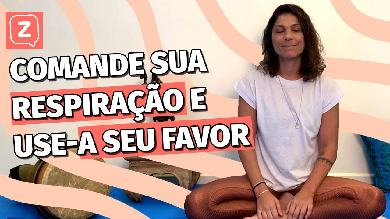 Comande sua respiração e use-a seu favor com Ana Paula Matta - YouTube