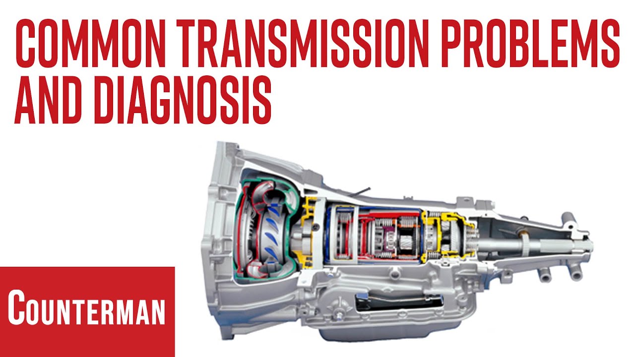 Common Transmission Problems and Diagnosis - YouTube