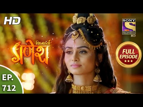 Vighnaharta Ganesh - Ep 712 - Full Episode - 31st August, 2020