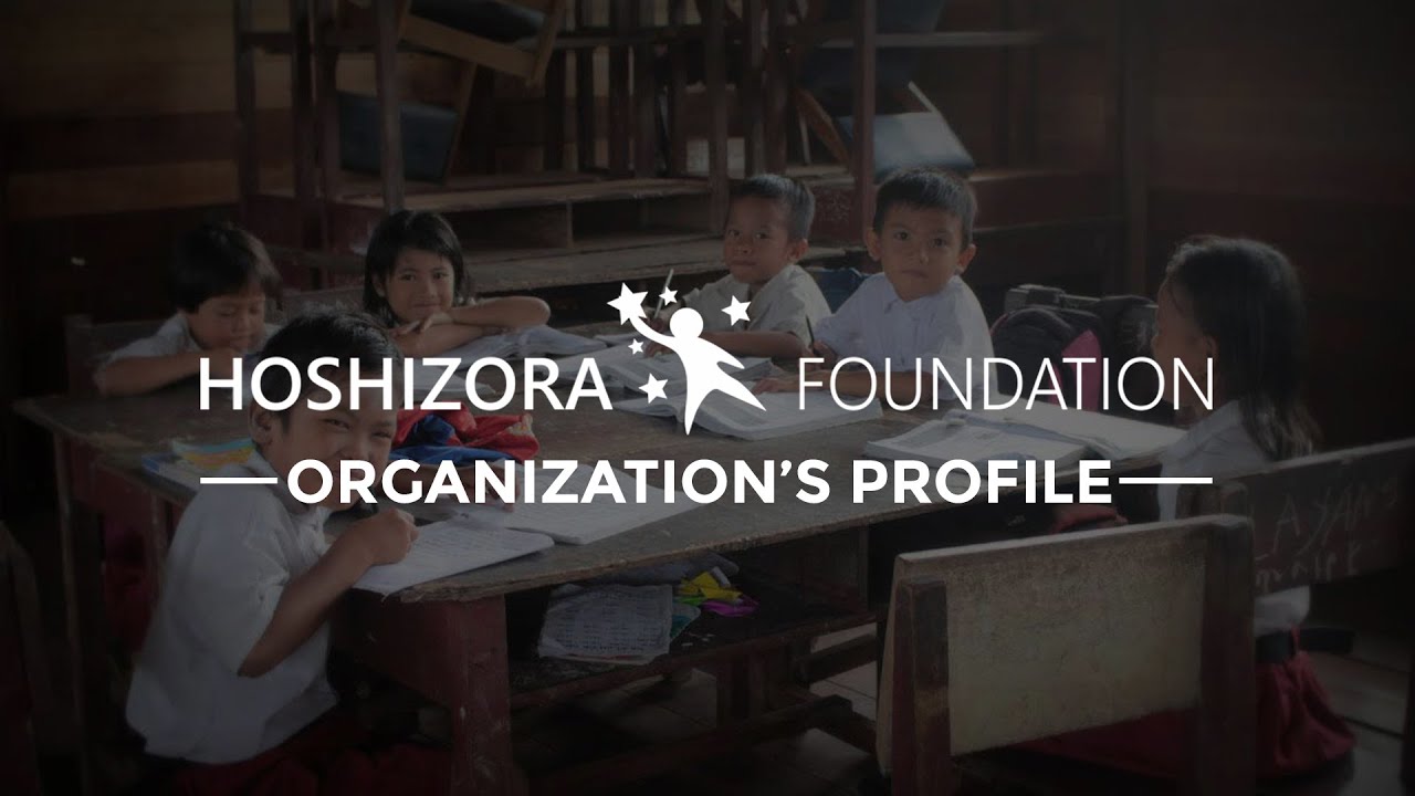 Hoshizora Foundation | Organization's Profile (English Sub) - YouTube