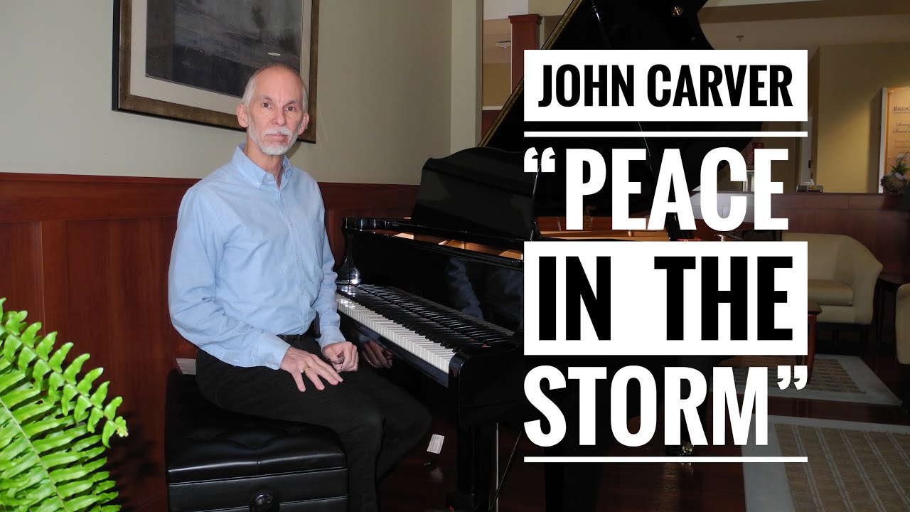 John Carver - "Peace in the Storm" - YouTube