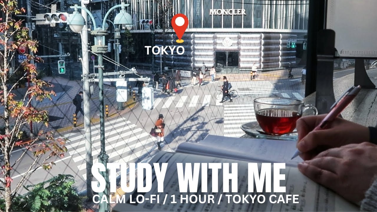 1-HOUR Tokyo Café STUDY WITH ME / calm LO-FI / NO BREAKS / 一緒に勉強しよう ...