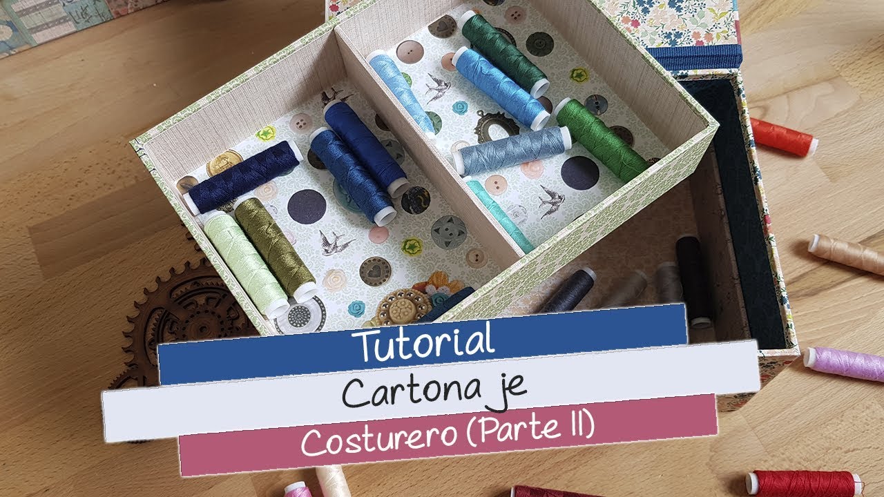 Tutorial | Cartonaje: Costurero (Parte II) - YouTube