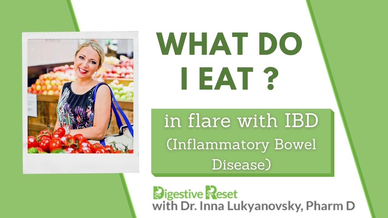 What Do I Eat In Flare with IBD (Inflammatory Bowel Disease)? - YouTube