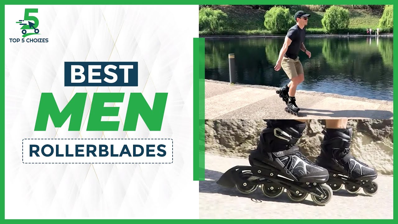 Top 5 Best Rollerblades for Men In 2022 | Best Roller Skate - YouTube
