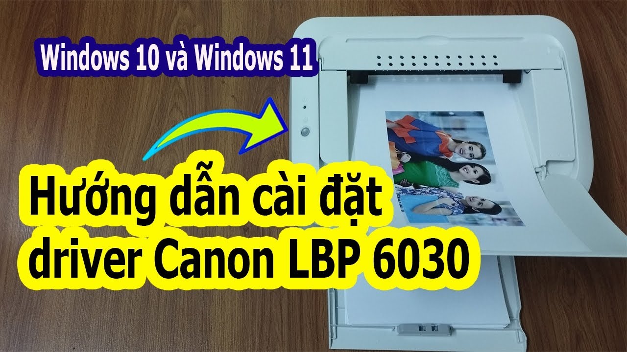 Cài đặt driver Canon lbp 6030 windows 10 11(install driver canon lbp ...