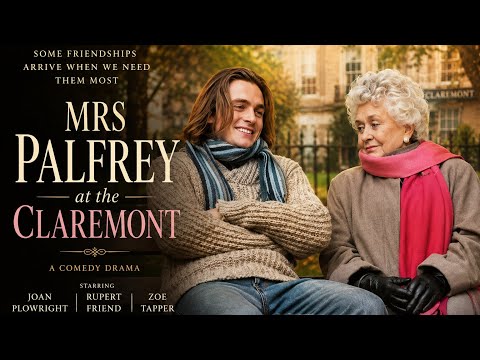 An Unlikely Friendship Changed Both Their Lives | MRS PALFREY AT THE CLAREMONT | Full Movie