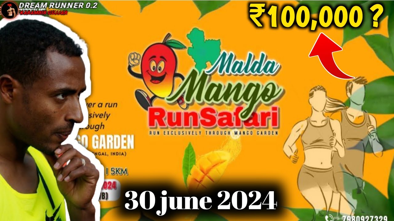 MALDA MANGO MARATHON (₹100,000 ?) 30 june 2024 - YouTube