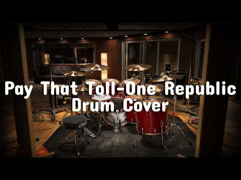 Pay That Toll – OneRepublic (Drum Cover by everet)