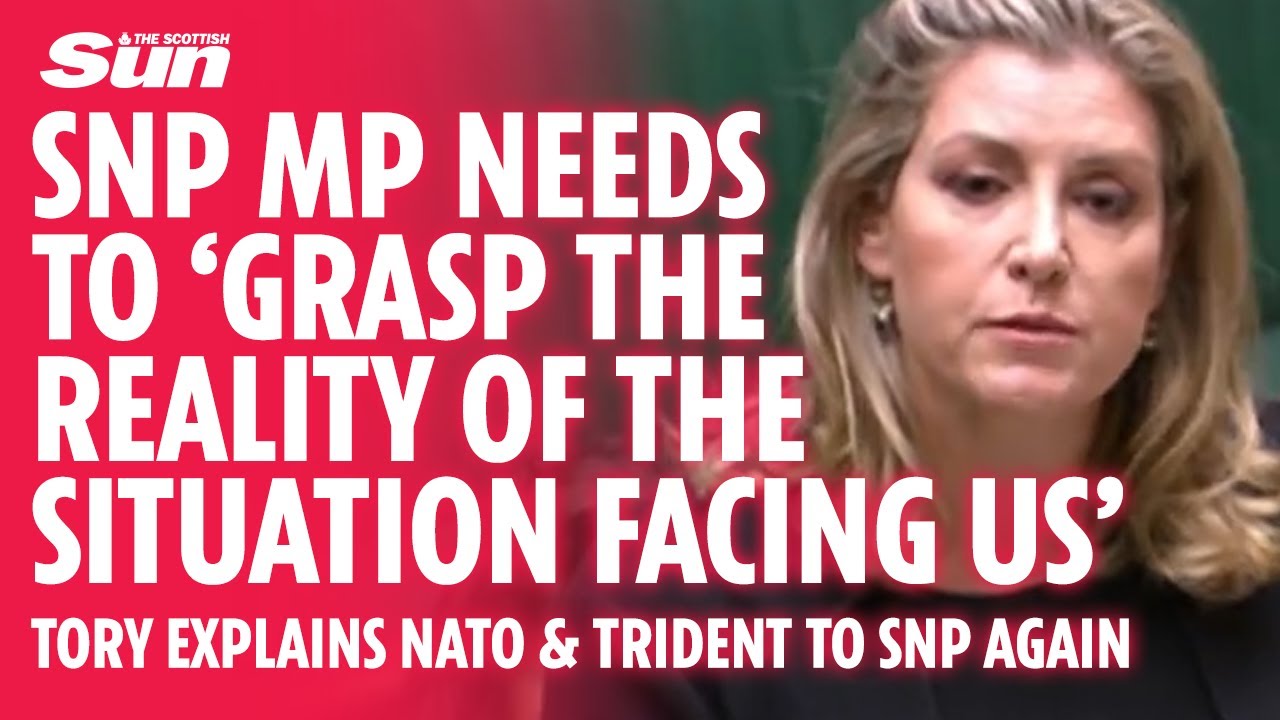 Penny Mordaunt has to explain Trident & NATO to SNP for second week in a row - YouTube