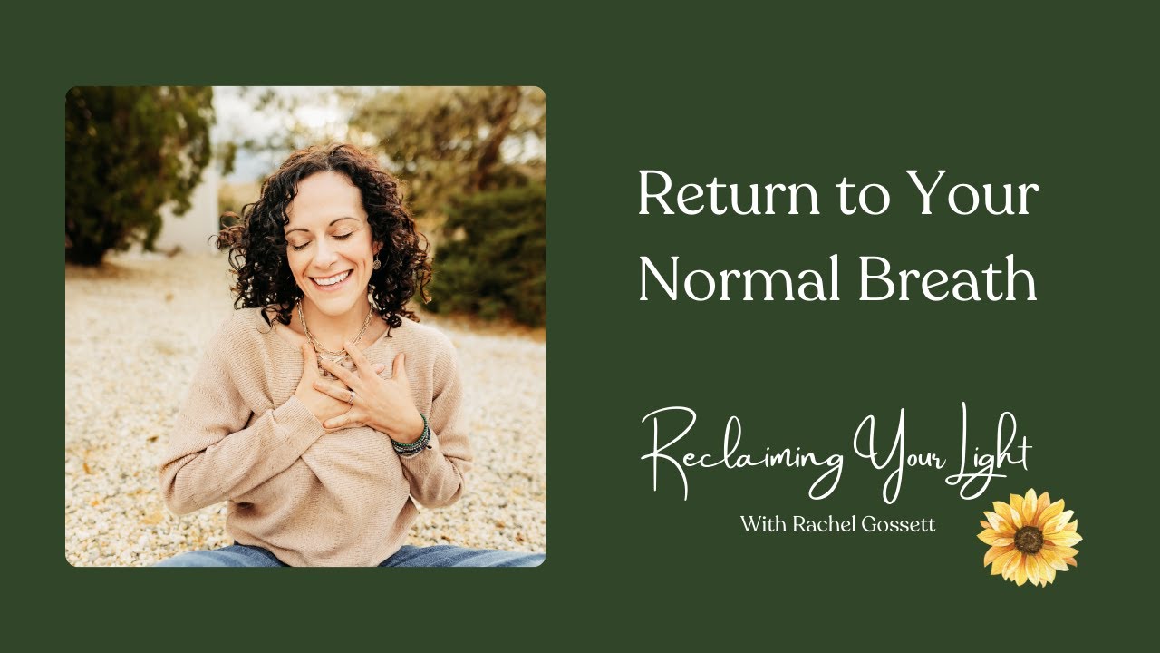 Return to Your Normal Breath - YouTube