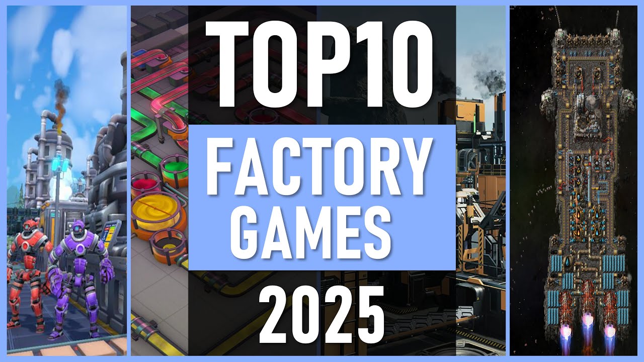 Top 10 Factory Games | Automation Building Games 2025 - YouTube