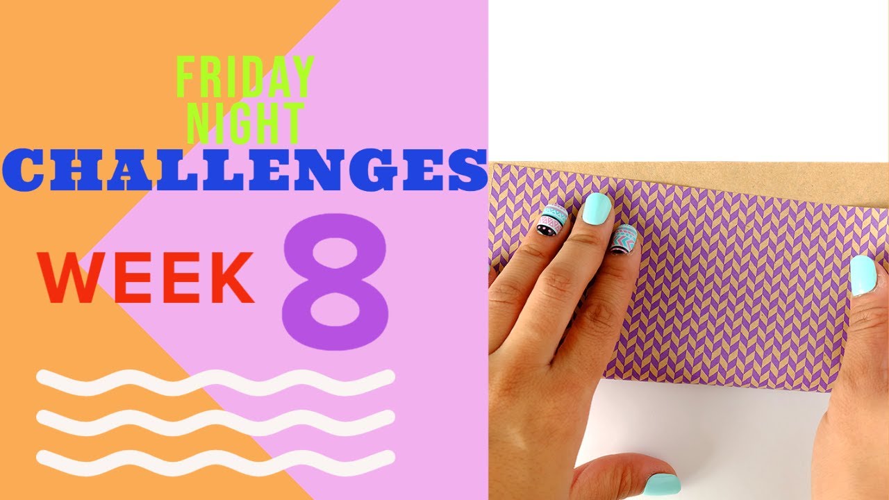 Friday Night Challenges Week 8 - YouTube