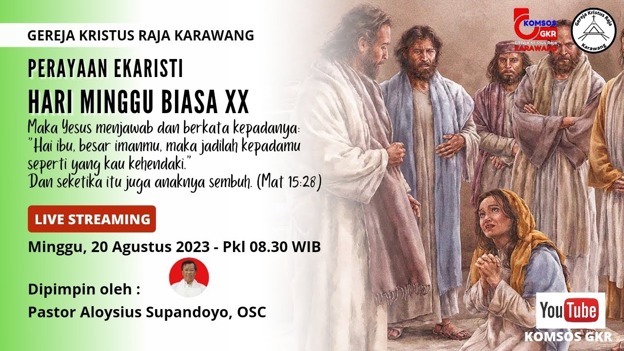 PERAYAAN EKARISTI HARI MINGGU BIASA XX || GEREJA KRISTUS RAJA KARAWANG ...