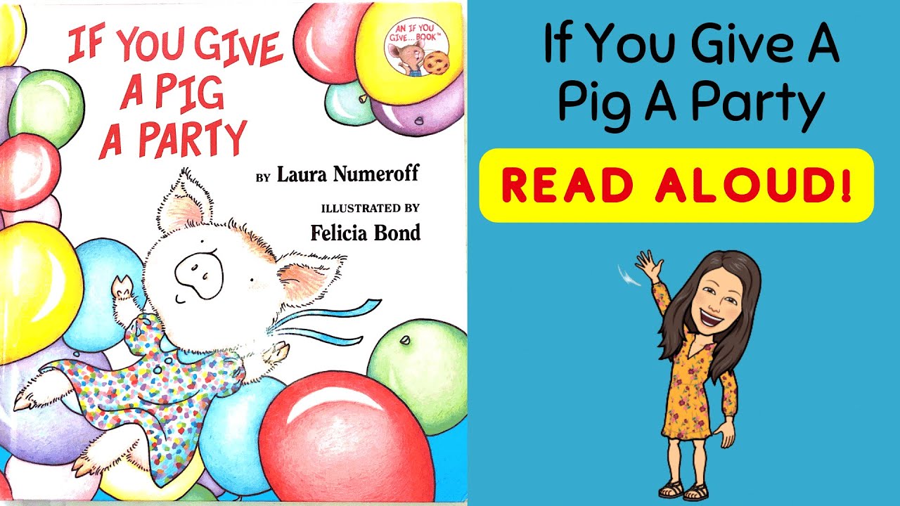 If You Give A Pig A Party [READ ALOUD] | Miss Dana's Storytime - YouTube