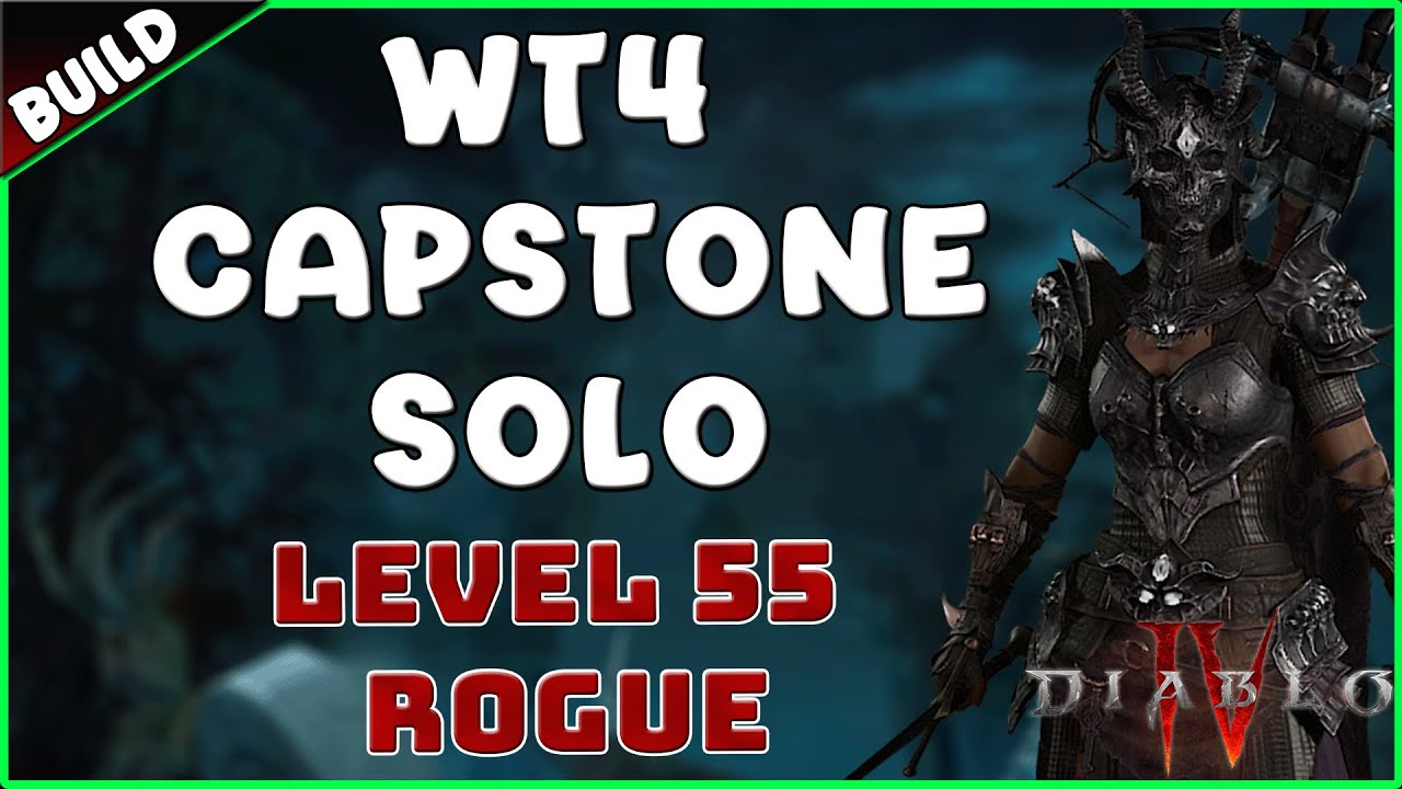 Diablo 4 - Level 55 Rogue SOLO Elias World Tier 4 Capstone Dungeon ...
