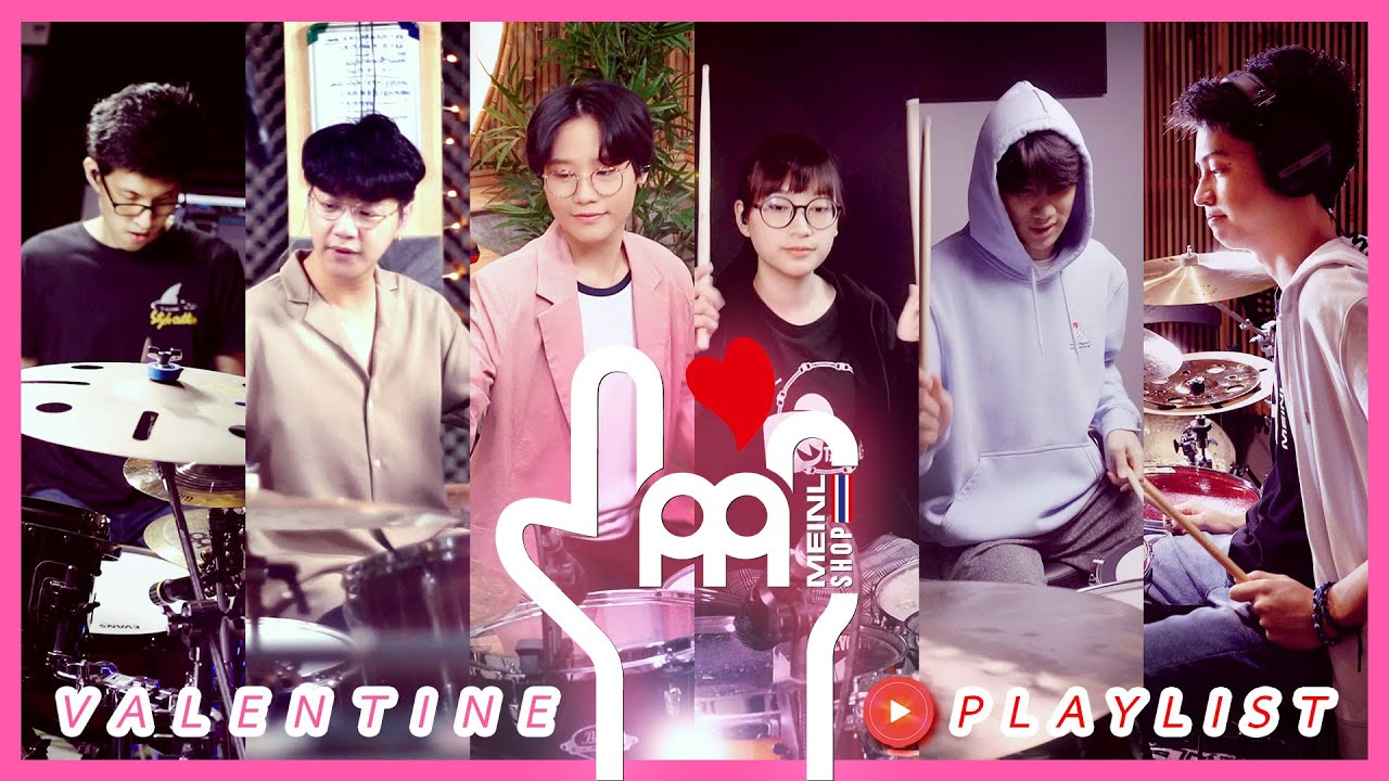 Valentine's Drum Playlists | บีม X เอิร์ท X ลิตเติ้ล X ตาล X Earth EPD X ต๊อต - YouTube