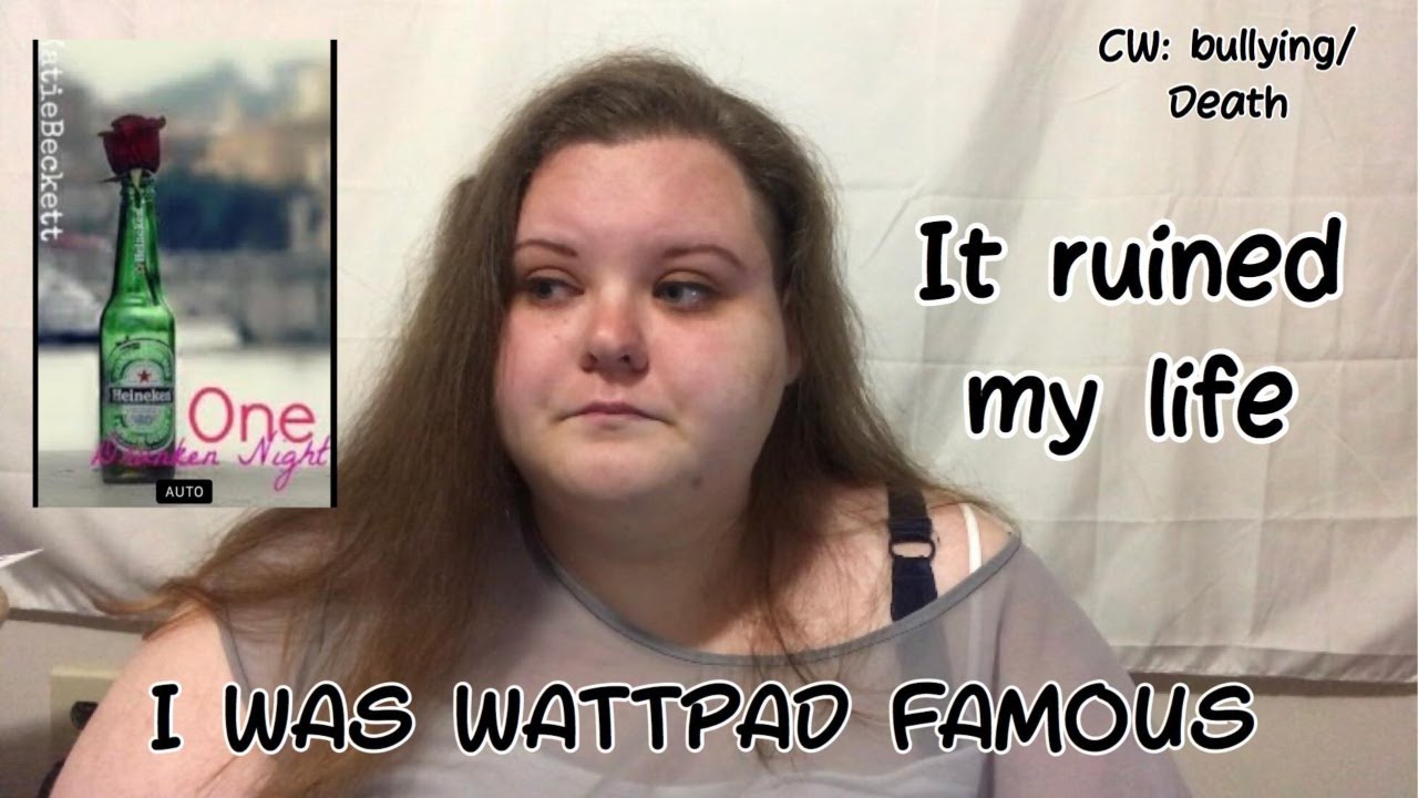 Story time I Was Wattpad Famous YouTube story-time-i-was-wattpad-famous-youtube