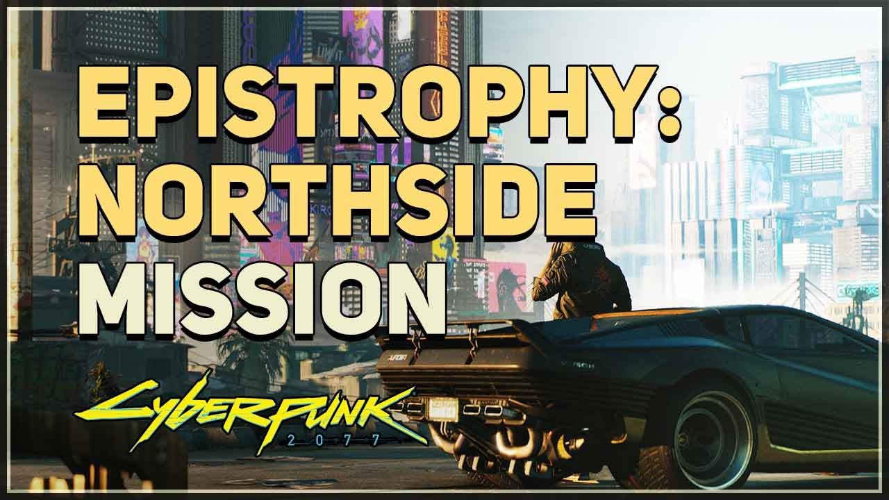 Epistrophy Northside Cyberpunk 2077 - YouTube