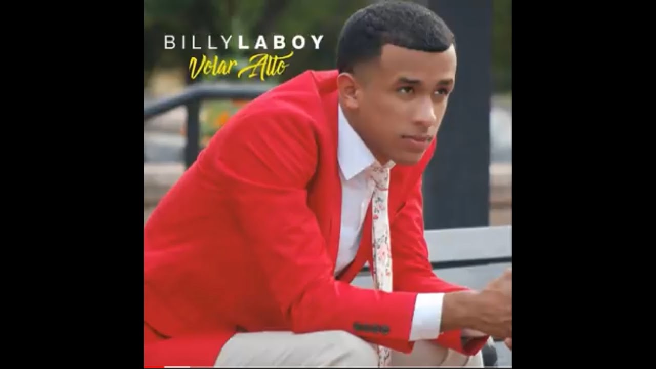 Billy laboy (necesito que me ayudes) (tienes que decidir )y (Dios no es ...
