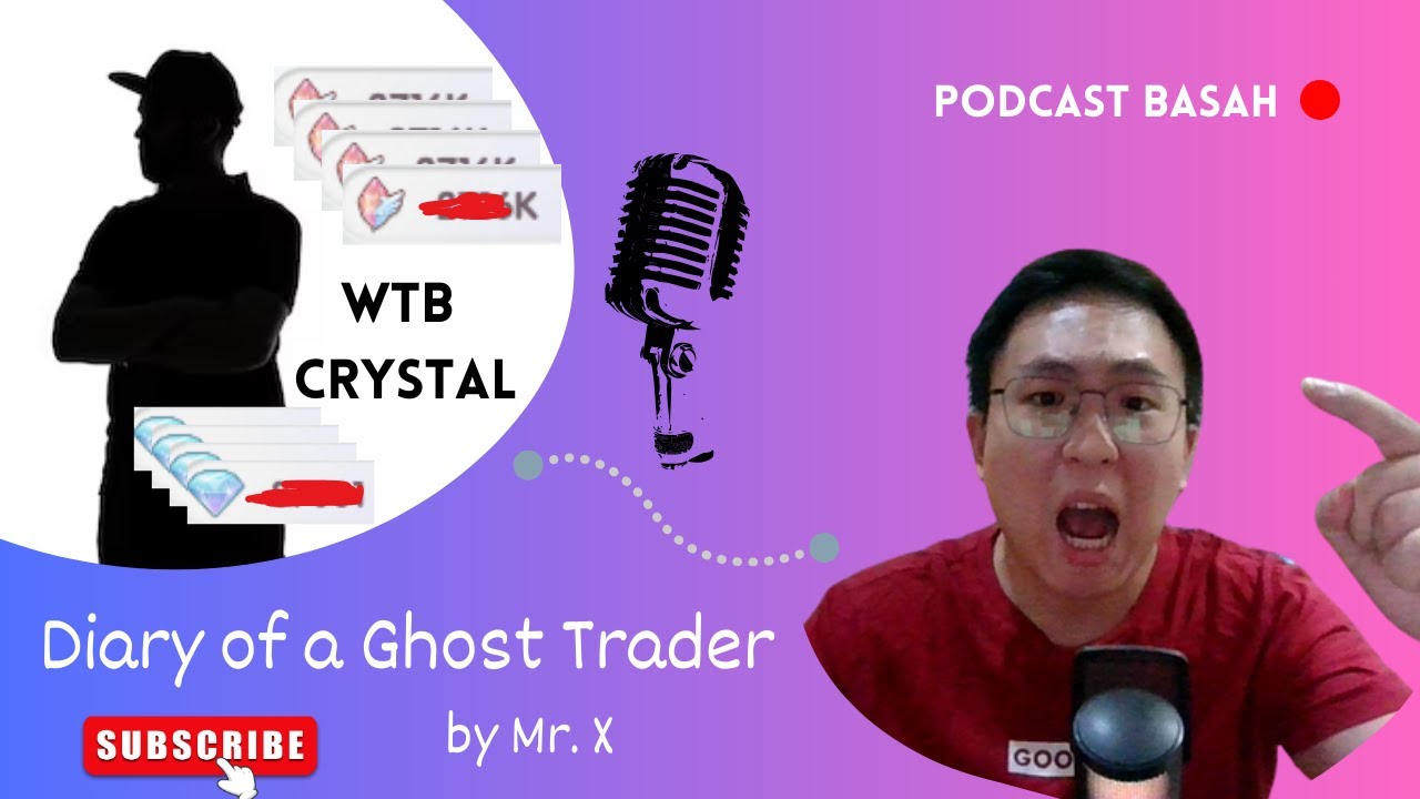 [LIVE] GETE GETE?? PODCAST BASAH "Diary of a Ghost Trader by Mr. X ...