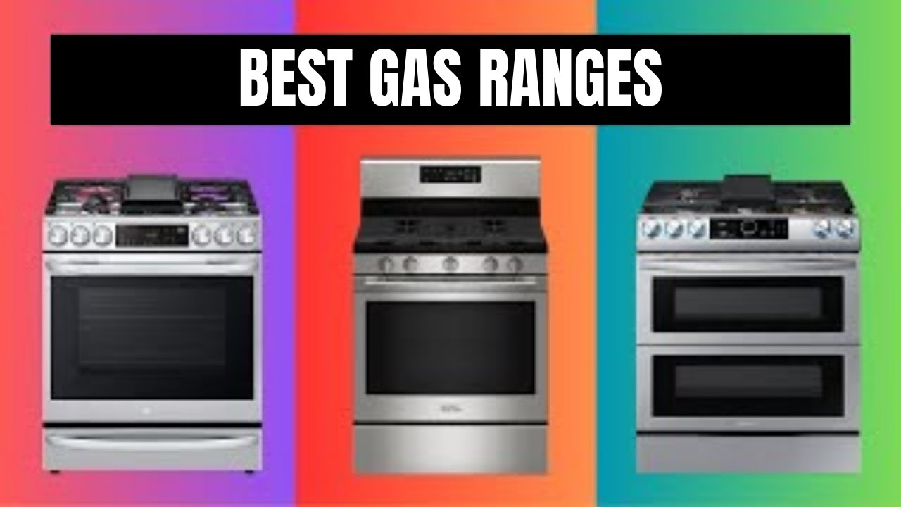 Best Gas Ranges 2025 - TOP 10 Gas Range Reviews - YouTube