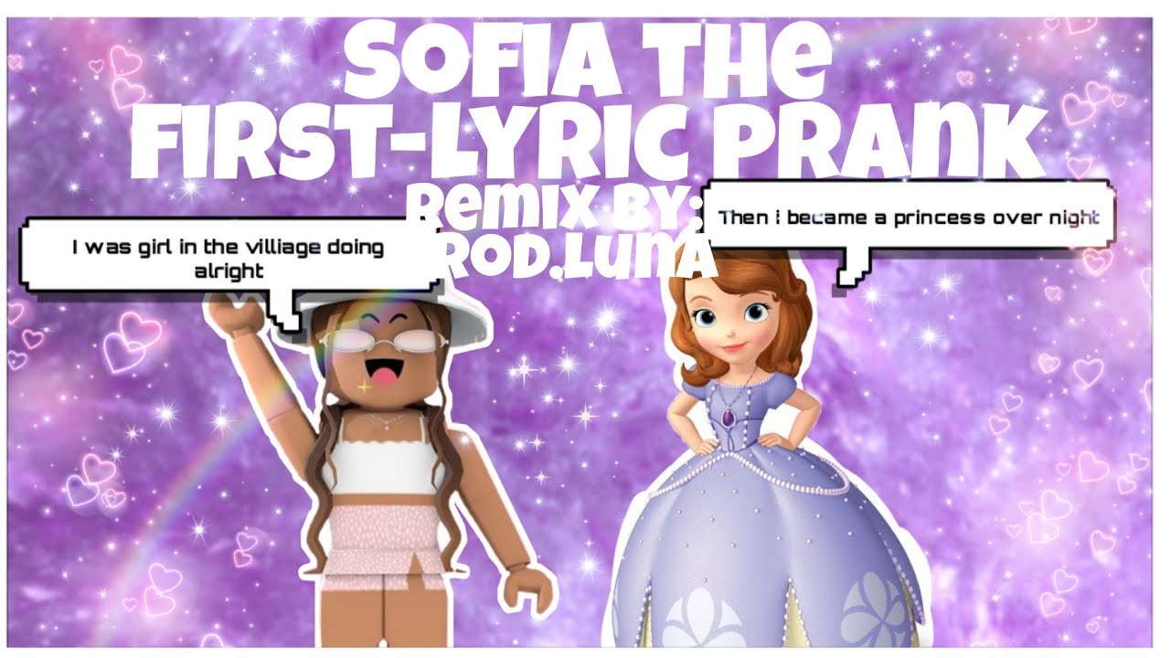 SOFIA THE FIRST~ Roblox Lyric Prank~ || Lucyivie RBLX - YouTube