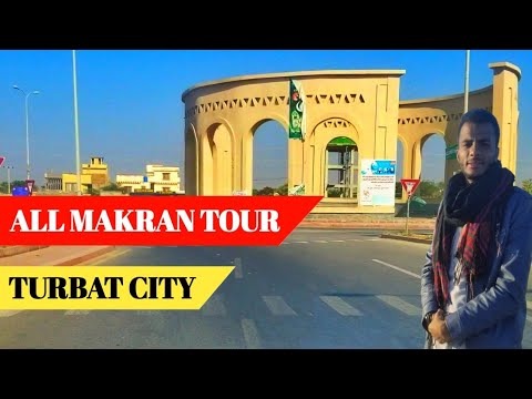 All Makran tour Turbat city |Turbat university - YouTube