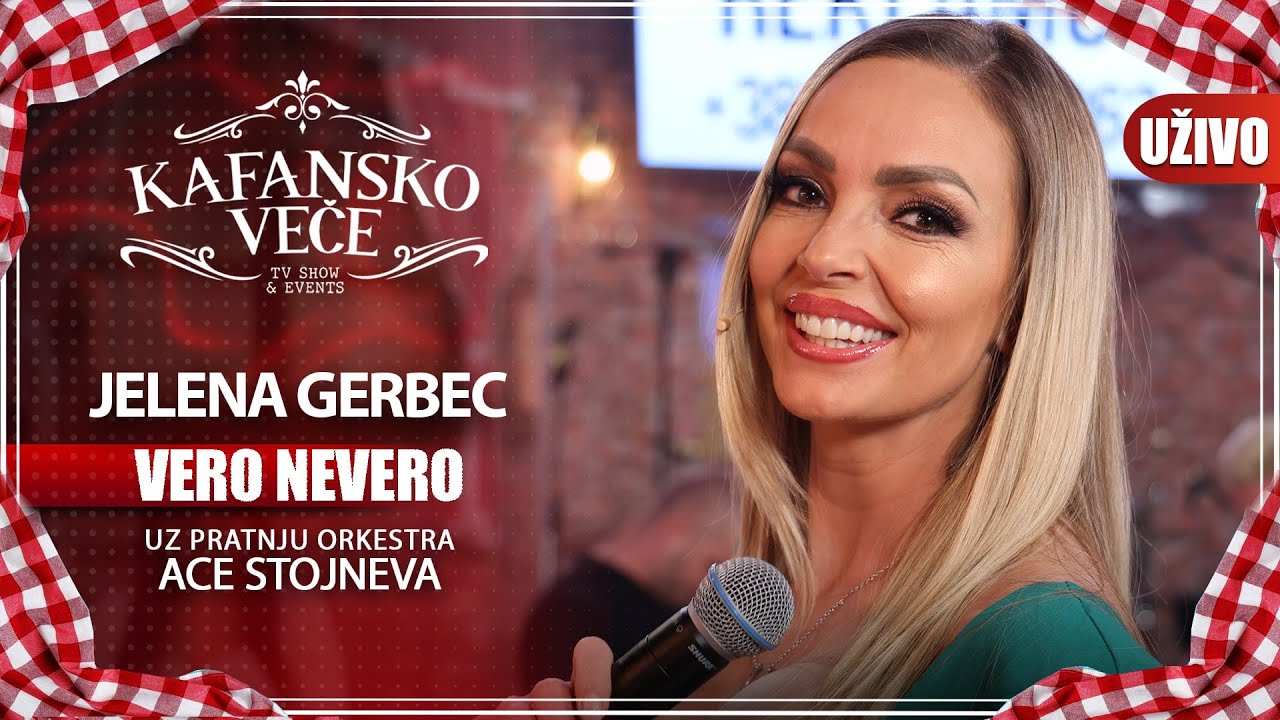 JELENA GERBEC - VERO NEVERO | UZIVO | (ORK. ACE STOJNEVA) | 2023 ...