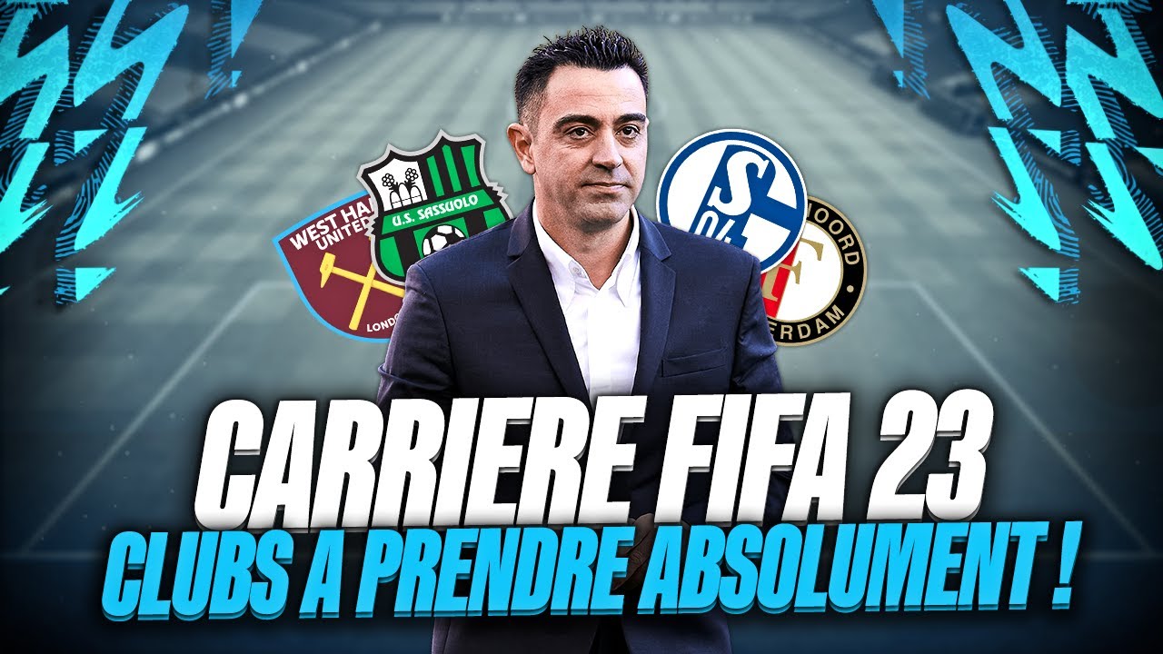 FIFA 23 | 7 CLUBS À PRENDRE ABSOLUMENT EN CARRIÈRE MANAGER ! - YouTube