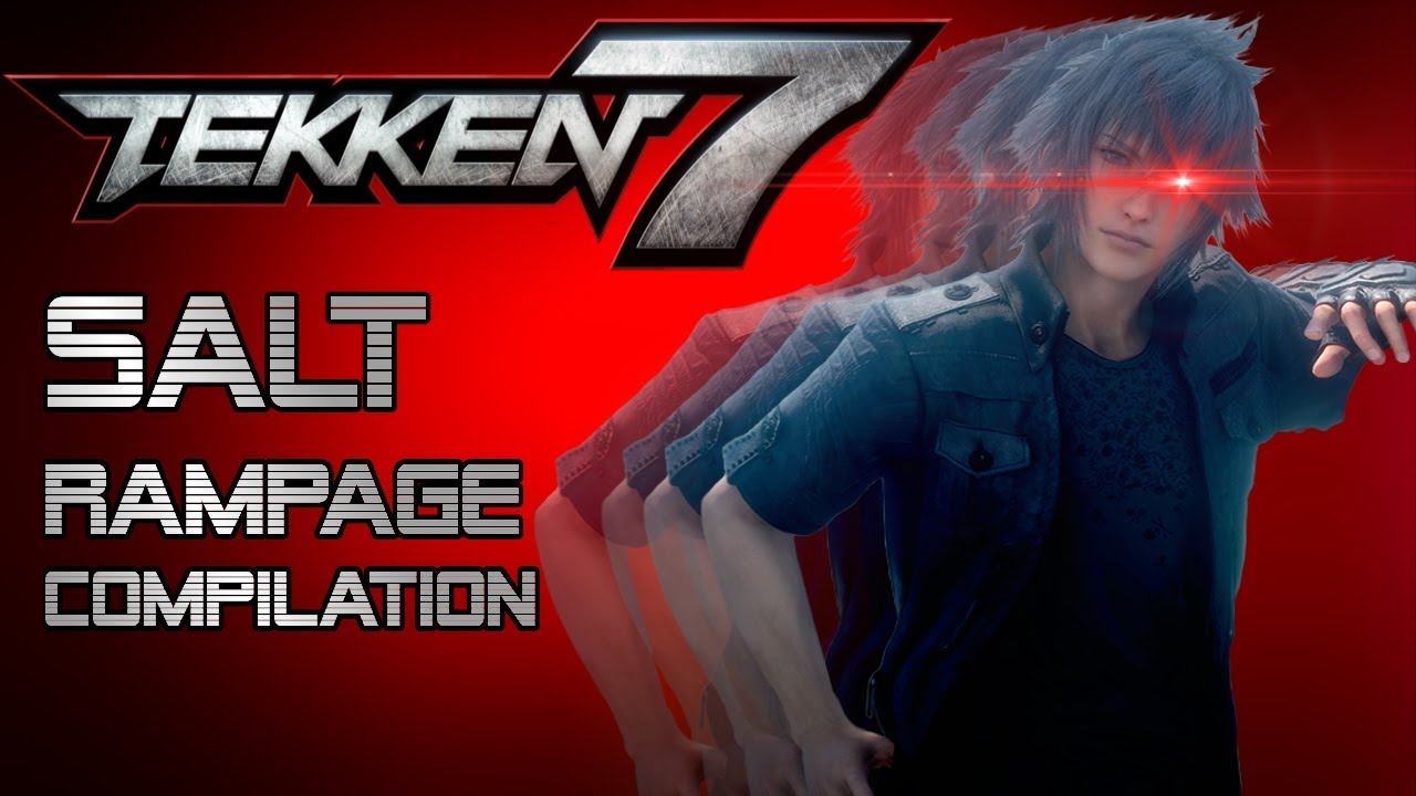 Tekken 7 | Salt Rampage | Compilation - YouTube