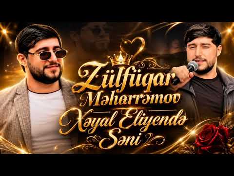 Zülfüqar Meherremov - Xəyal Eliyəndə Səni Aparır Uzaqa Məni